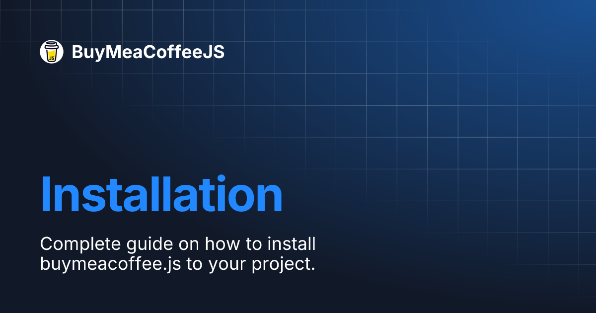 Installation | BuyMeaCoffeeJS